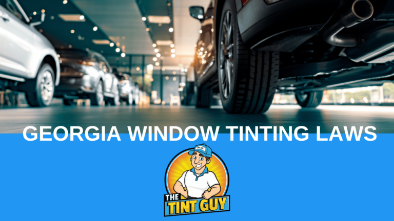 Georgia Auto Window Tinting Laws - The Tint Guy Window Tinting
